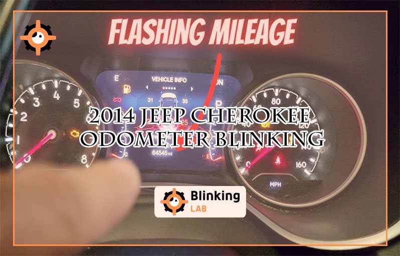 Flashing Odometer 2014 Jeep Cherokee