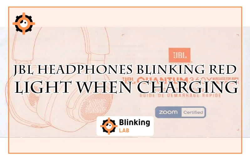 Jbl Headphones Blinking Red Light When Charging