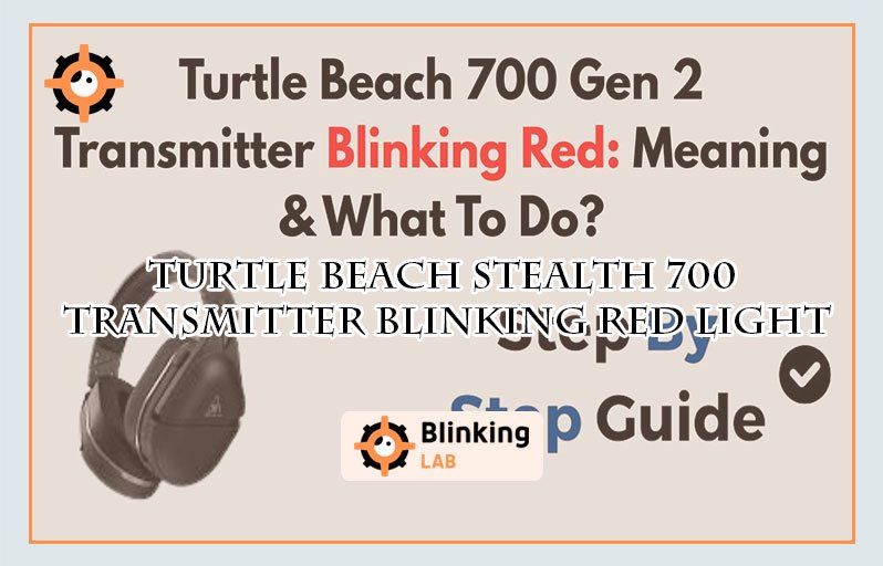 Turtle Beach Stealth 700 Transmitter Blinking Red Light